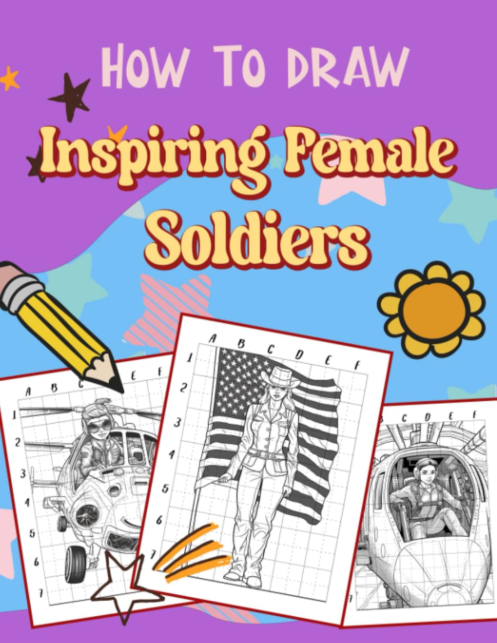 How To Draw Inspiring Female Soldiers: Step-by-Step Guide to Drawing ...