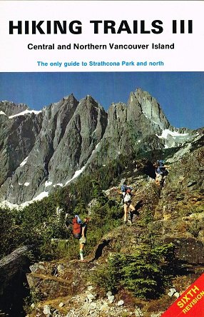 Hiking Trails III: Central and North Vancouver Island by James Rutter ...