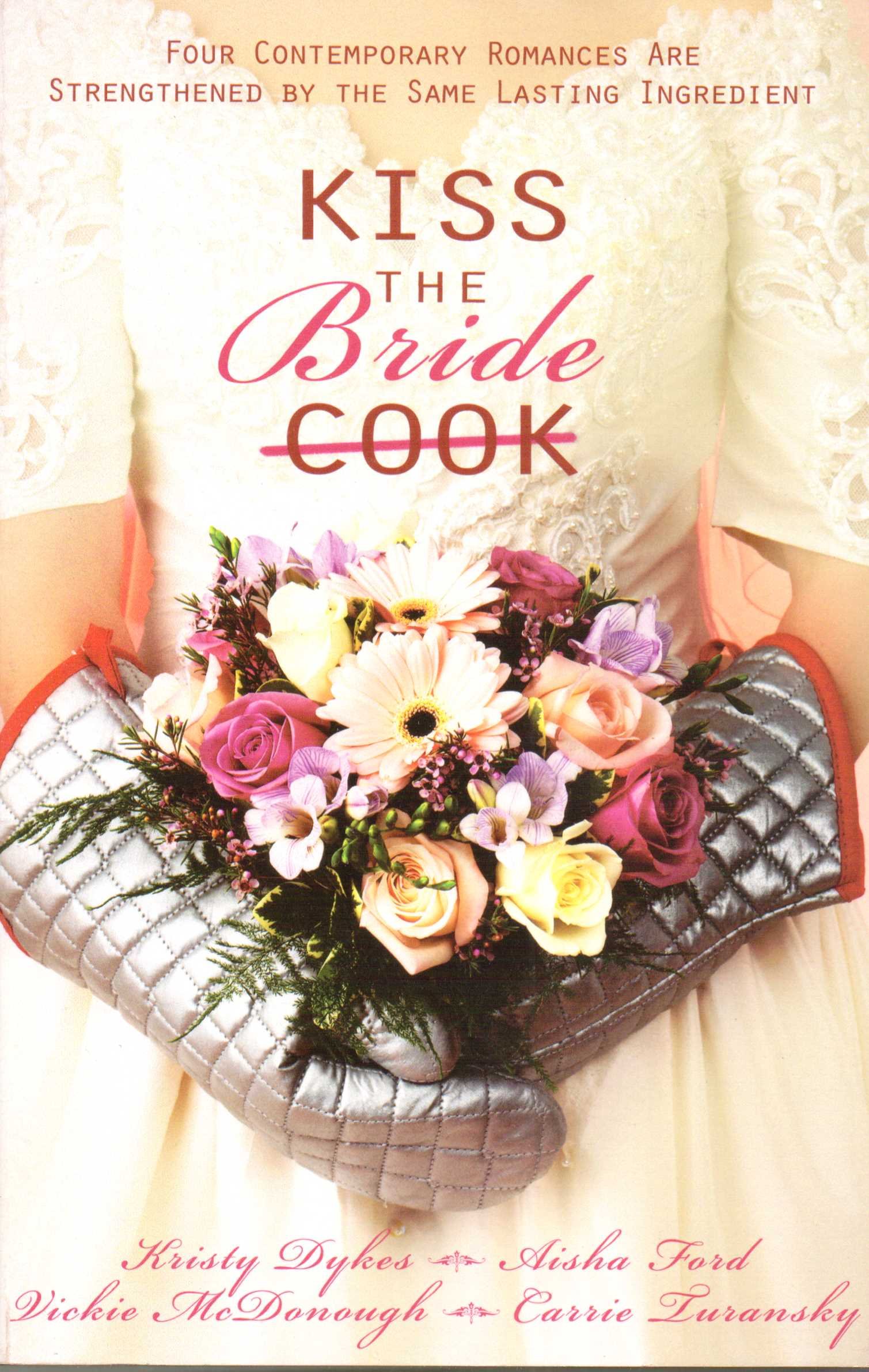 Kiss the Bride Cook by Kristy Dykes | Goodreads