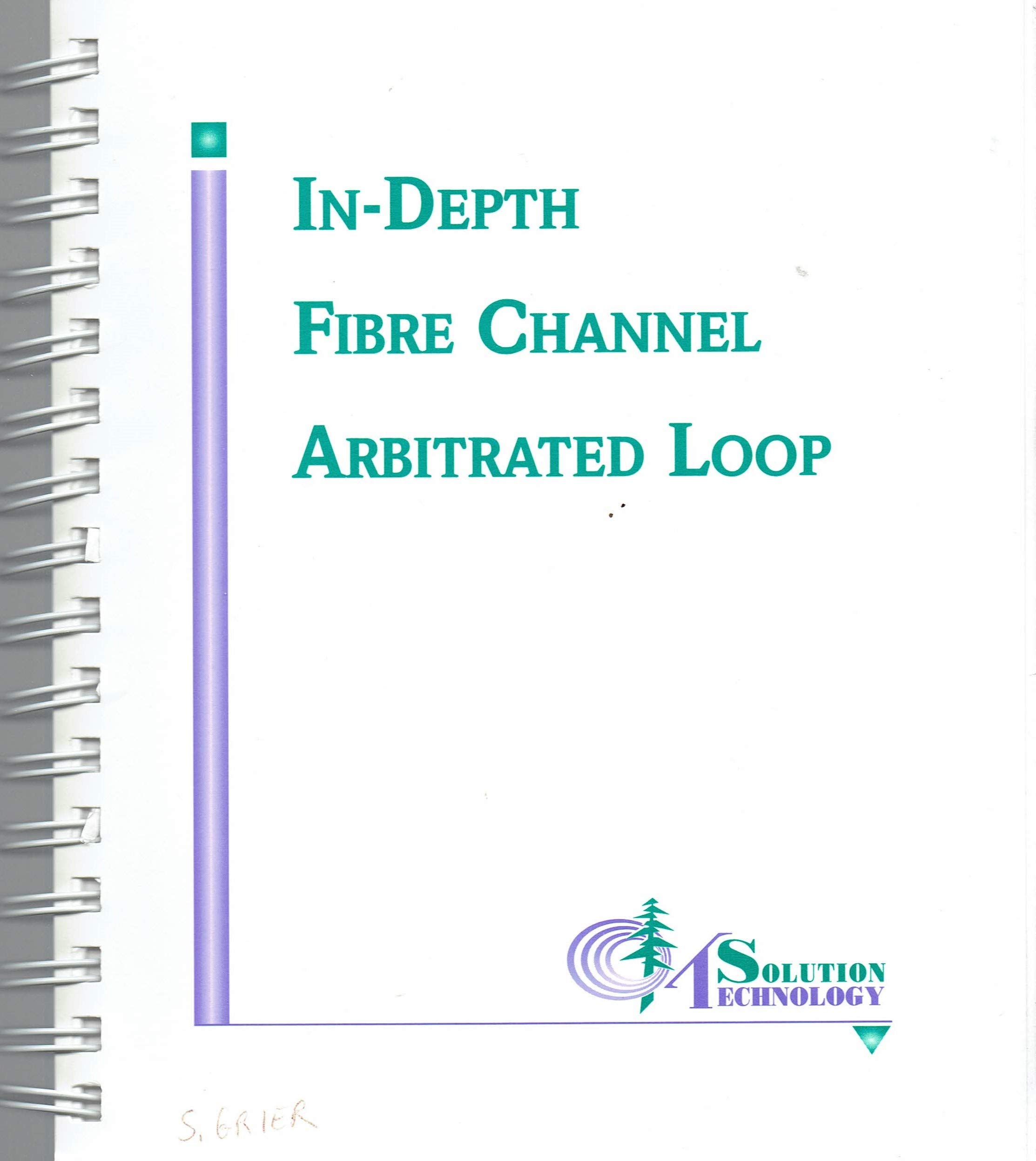In-Depth Fibre Channel Arbitrated Loop by Robert W Kembel | Goodreads