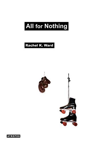 All for Nothing by Rachel K. Ward (2010-12-08) by Rachel K. Ward ...