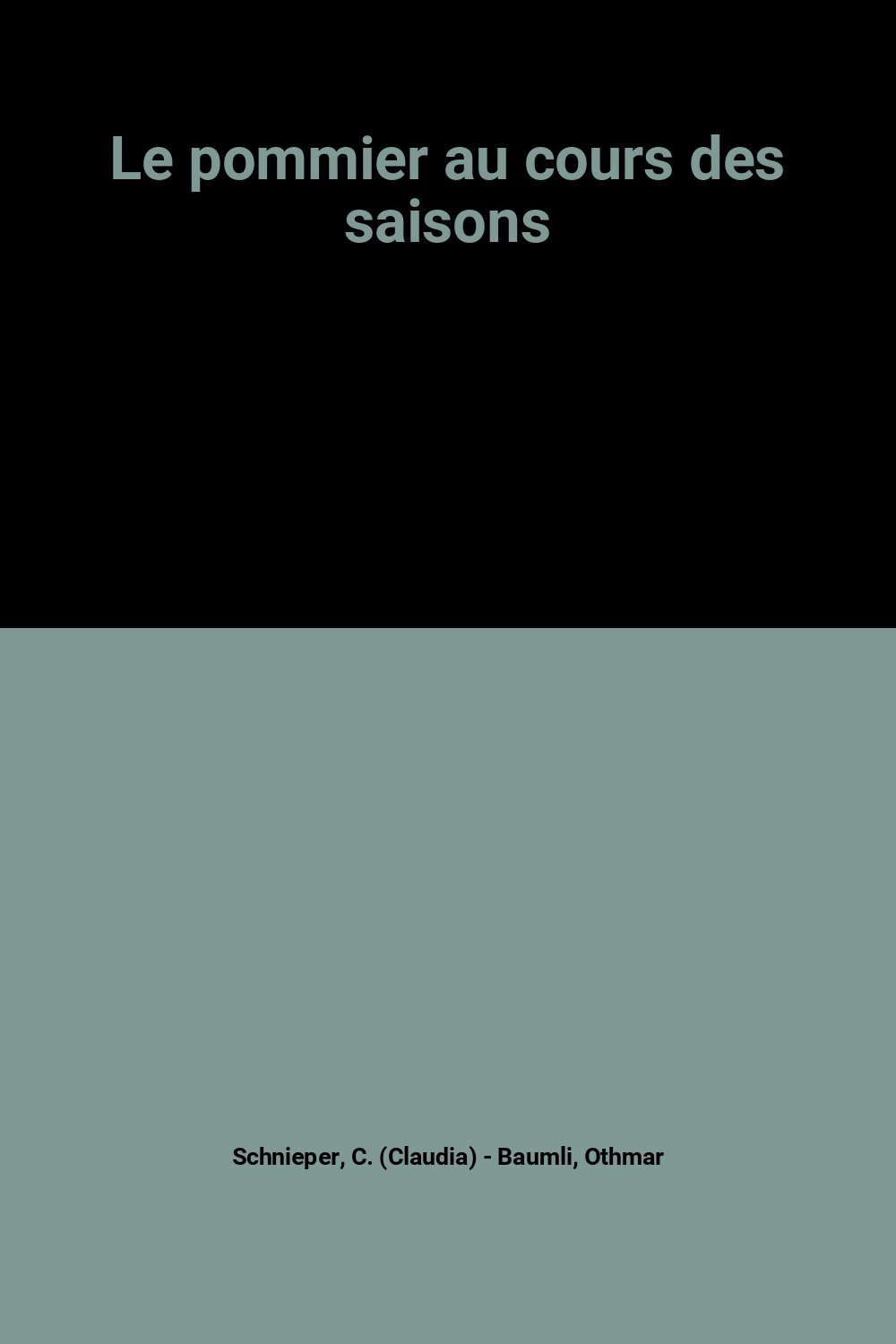 Le pommier au cours des saisons by unknown author | Goodreads