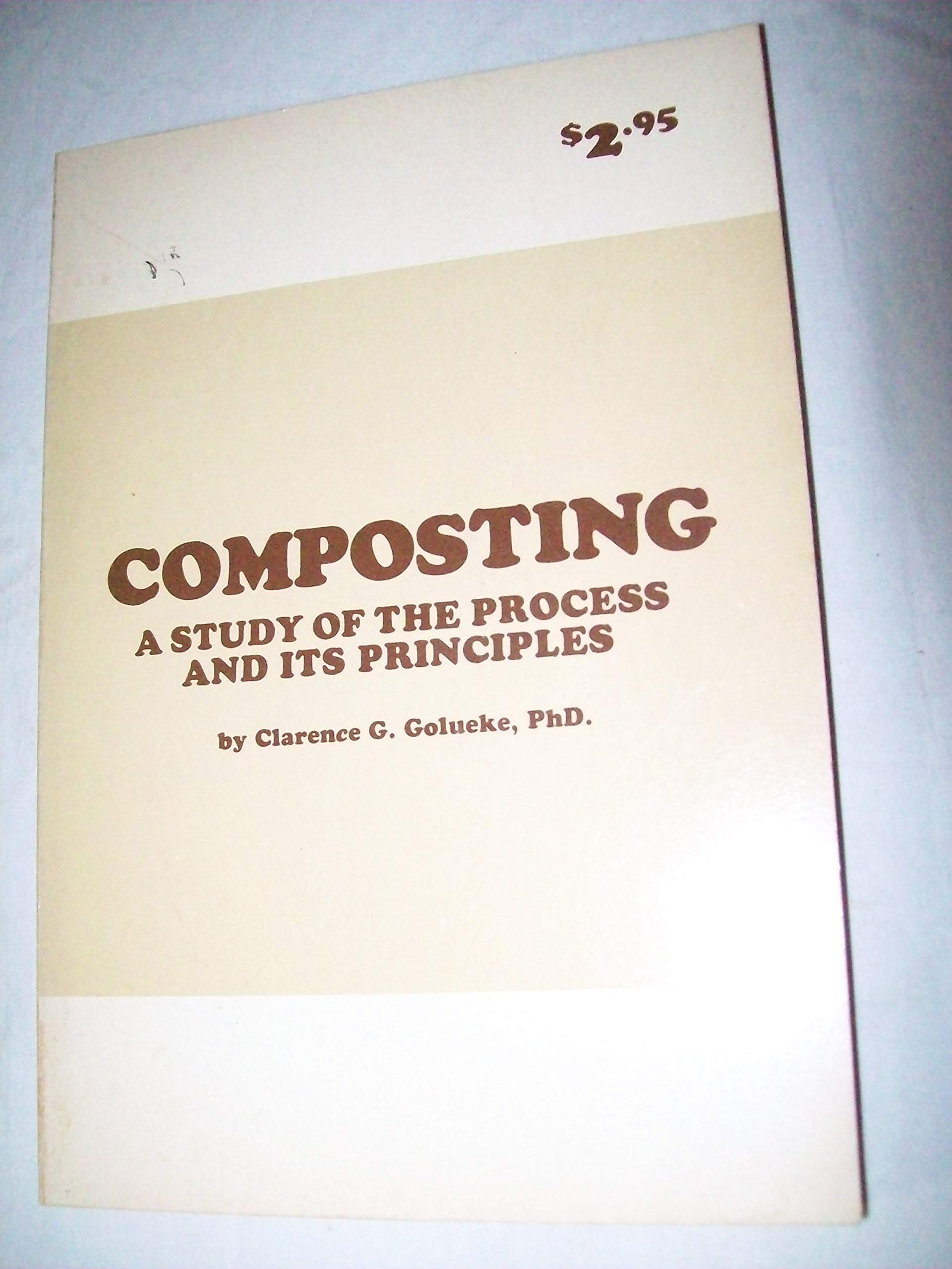 Composting: A study of the process and its principles by Clarence G ...