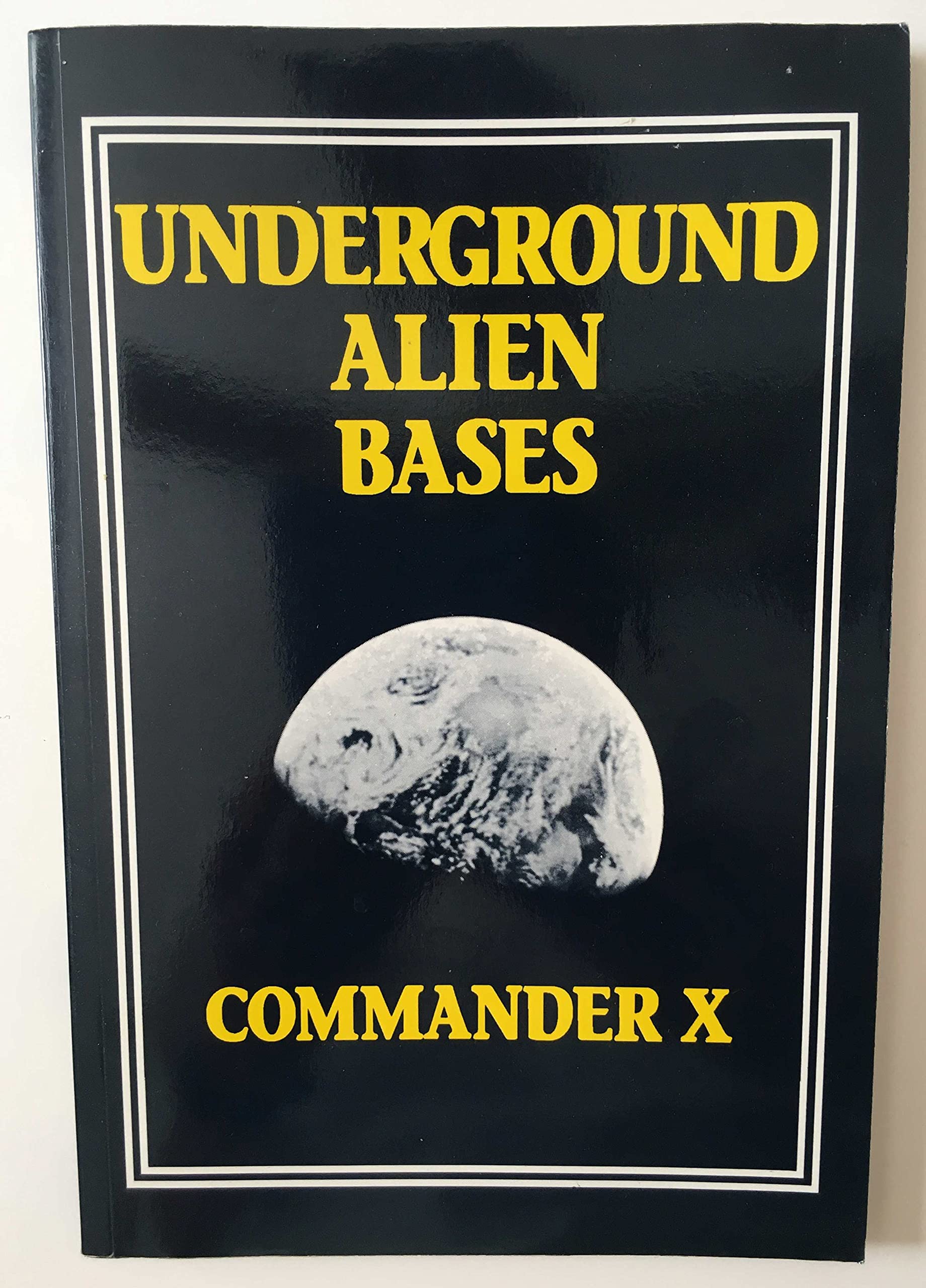 Underground Alien Bases by Commander X | Goodreads