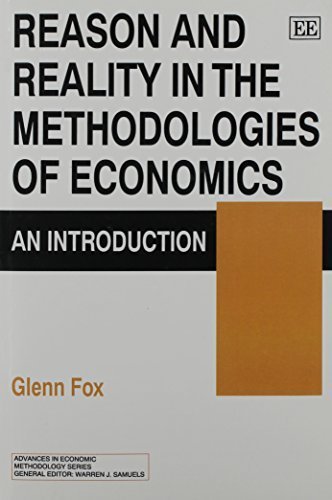 Reason and Reality in the Methodologies of Economics: An Introduction ...