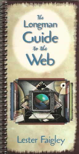 The Longman Guide to the Web by Lester Faigley | Goodreads