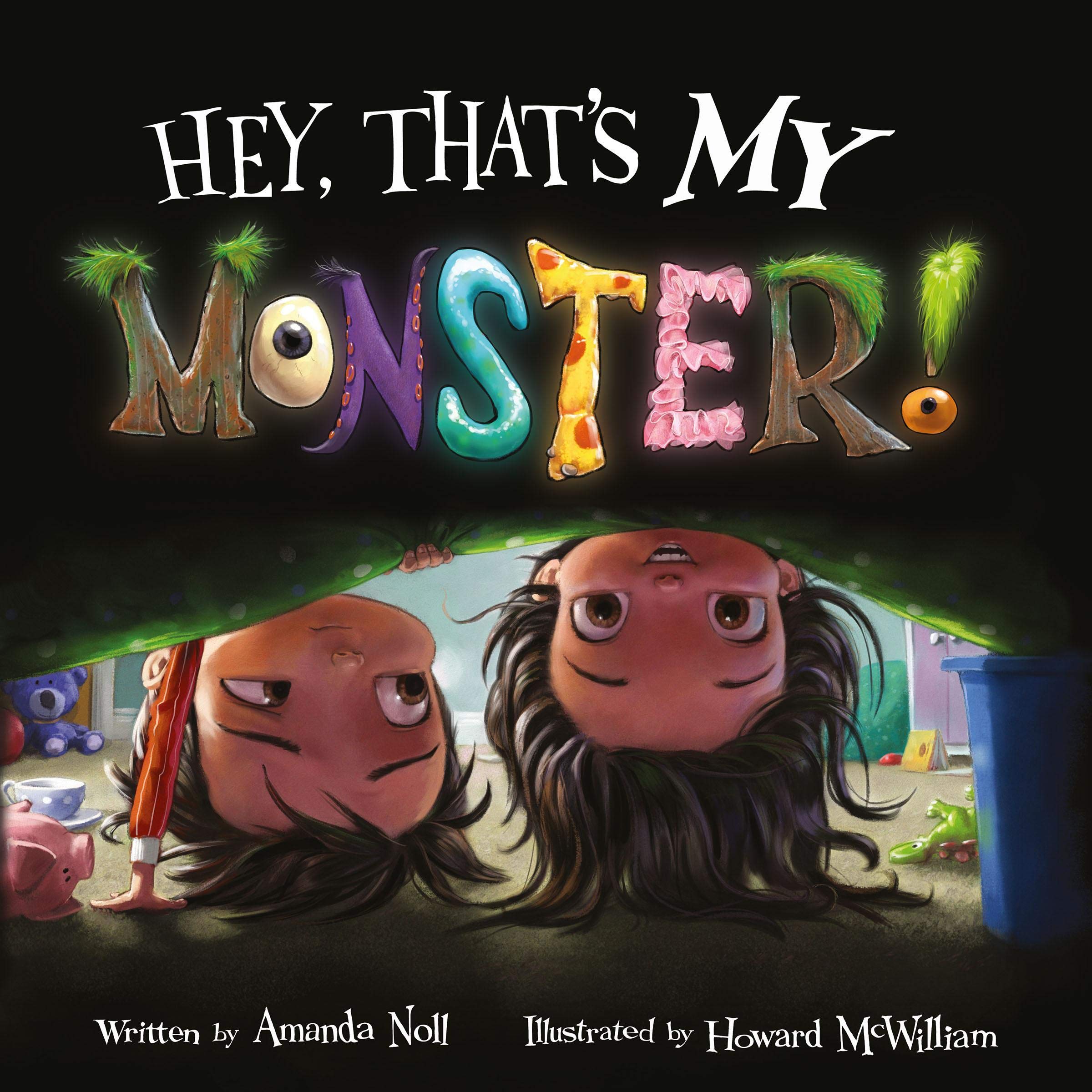 Hey, That's My Monster: Monster, Book 2 by Howard McWilliam ...