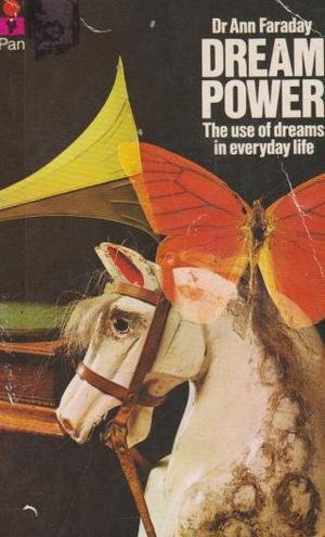Dream Power by Ann Faraday | Goodreads