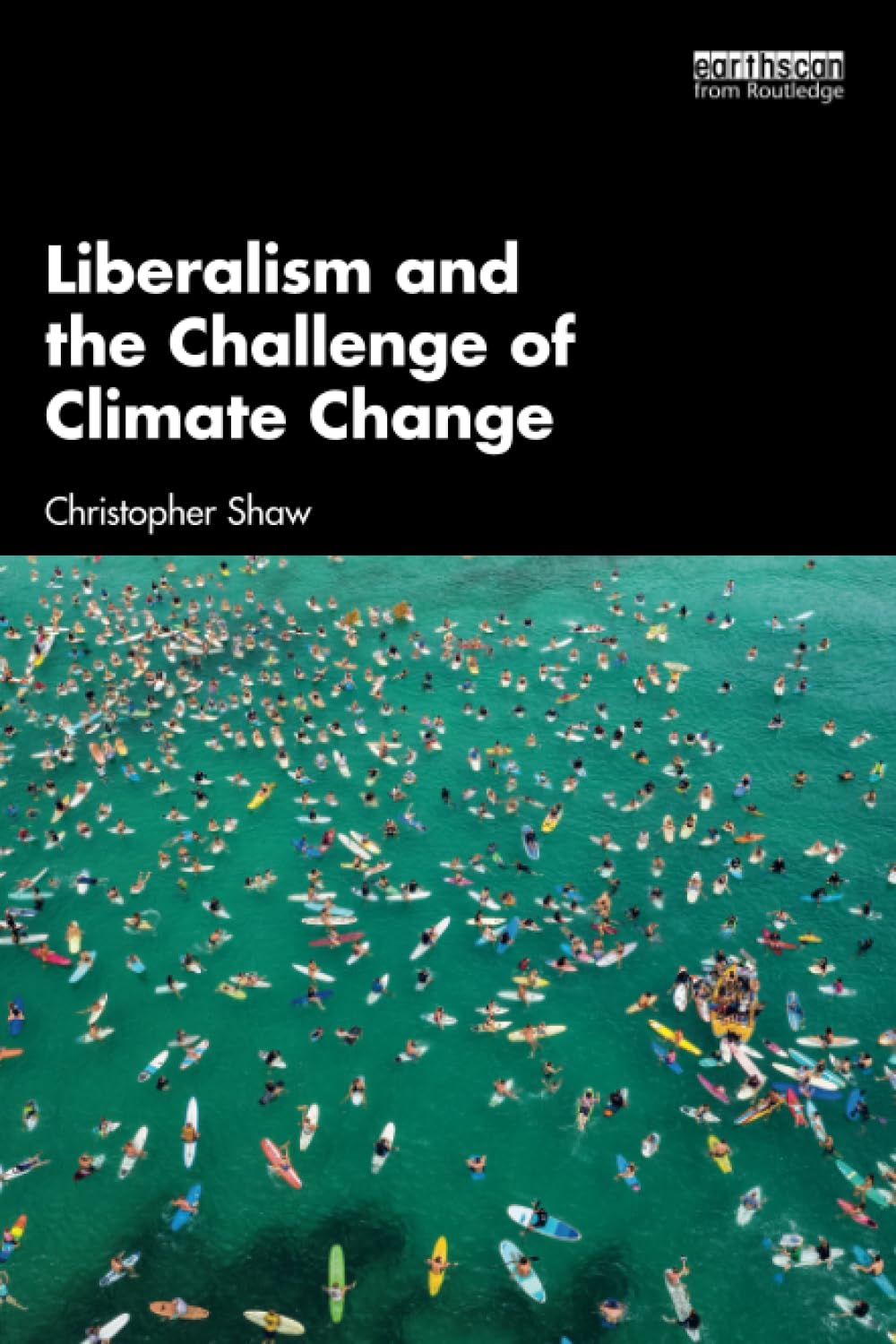 Liberalism and the Challenge of Climate Change by Christopher Shaw ...