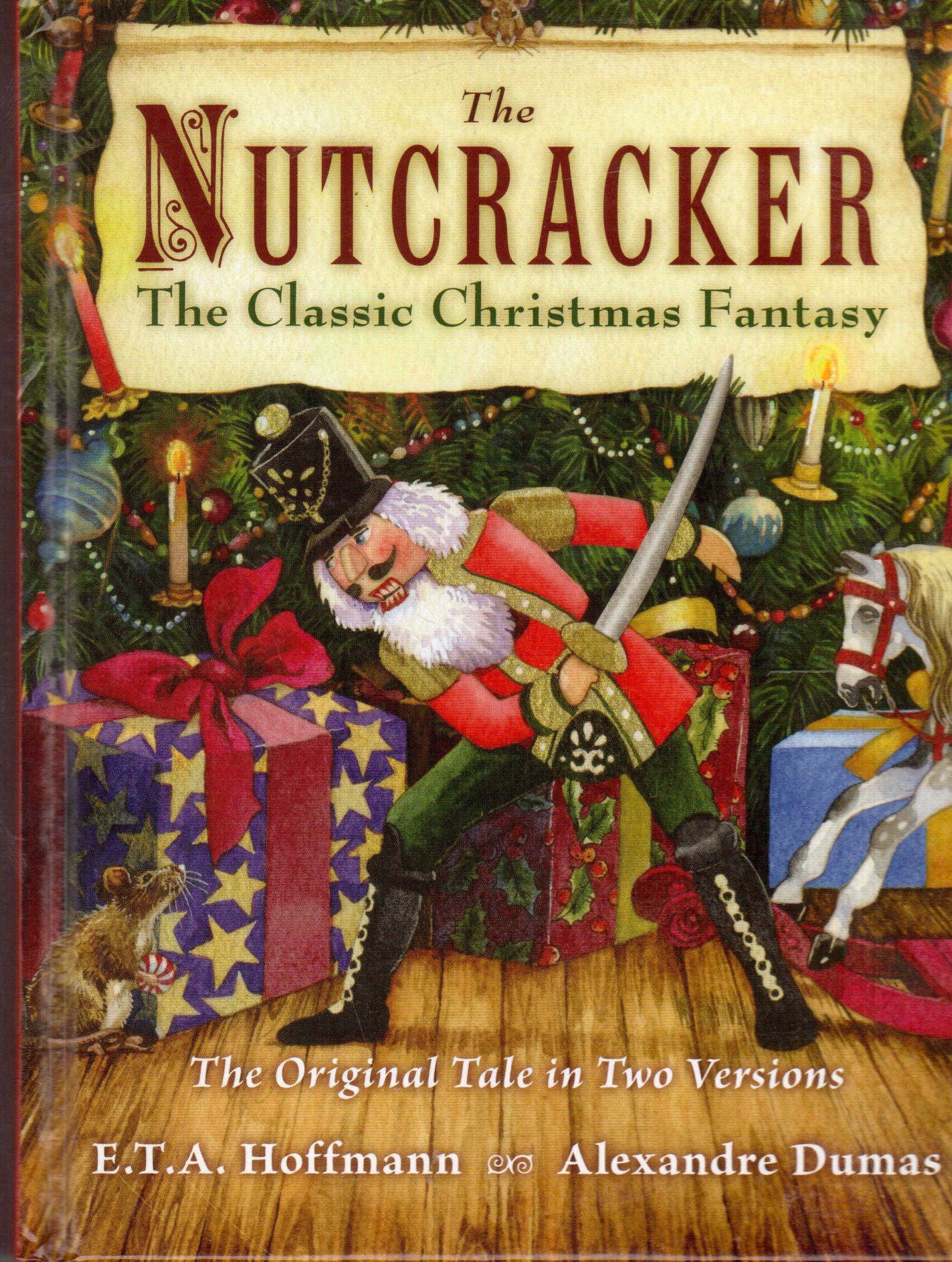 The Nutcracker: The Classic Christmas Fantasy by E.T.A. Hoffmann | Goodreads