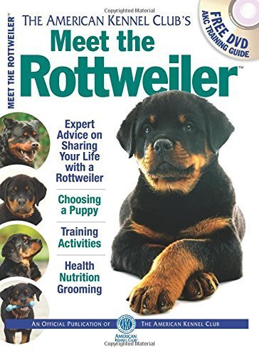 Meet the Rottweiler (AKC Meet the Breed Series) by American Kennel Club ...