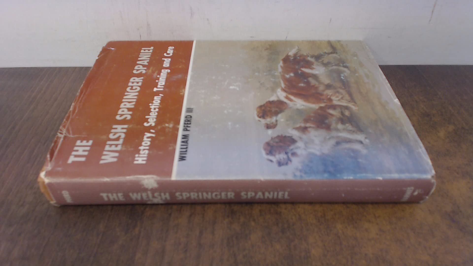 The Welsh Springer Spaniel by William Pferd | Goodreads