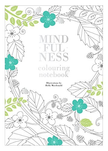 Mindfulness: A5 Flexibound Colouring Notebook by Holly MacDonald by ...