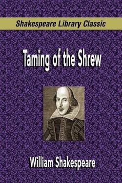William Shakespeare: Taming of the Shrew (Shakespeare Library Classic ...