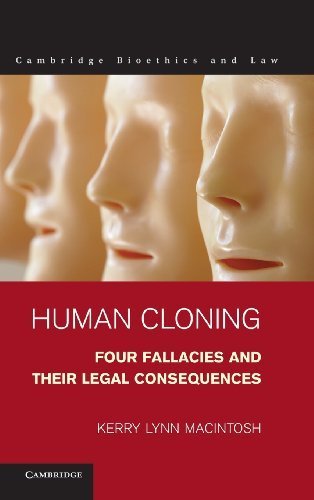 Human Cloning: Four Fallacies and their Legal Consequences (Cambridge ...