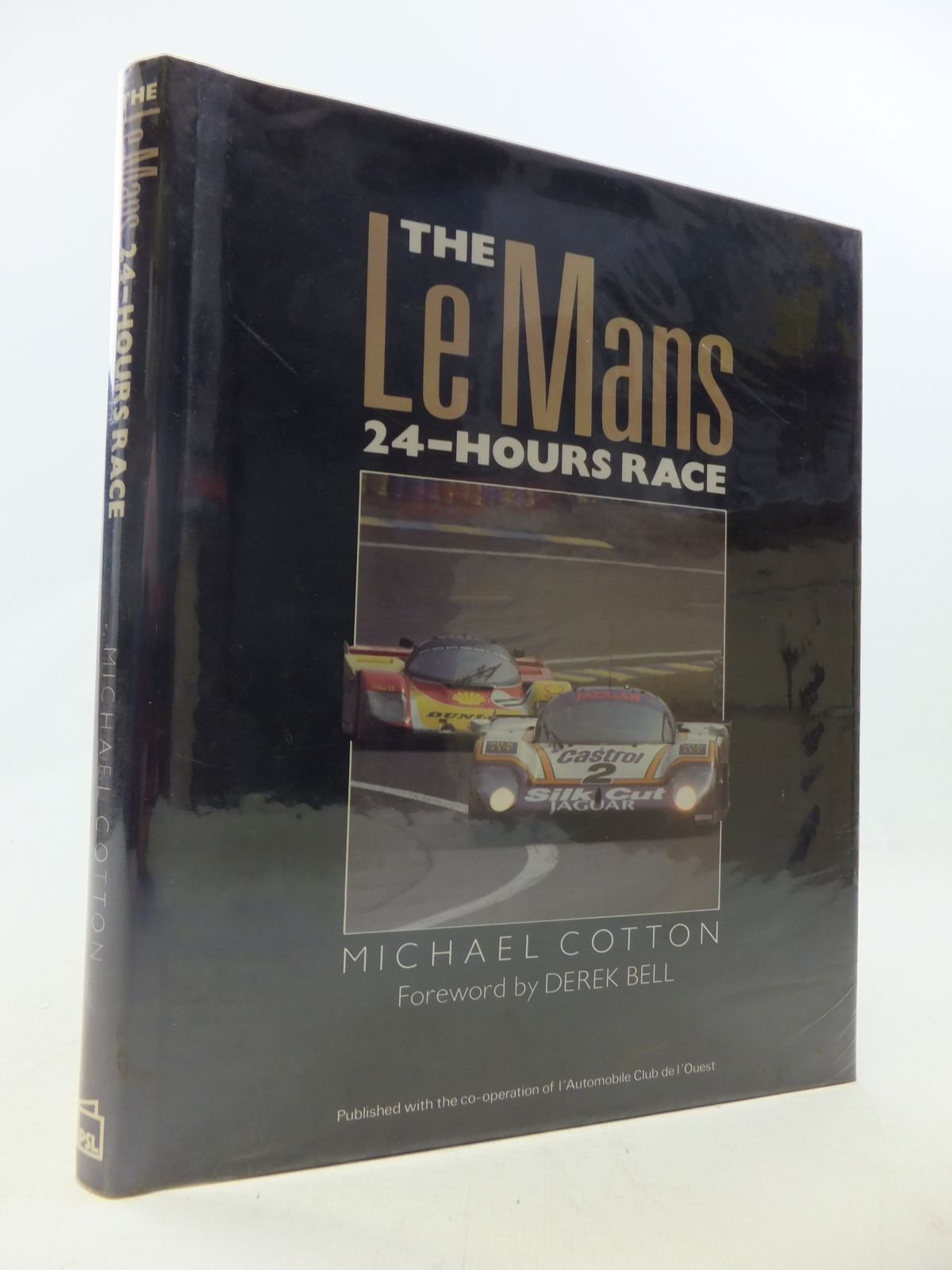 The Le Mans 24-Hours Race by Michael Cotton | Goodreads