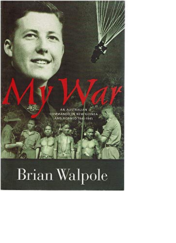 My War: Life Is For Living by Brian Walpole | Goodreads
