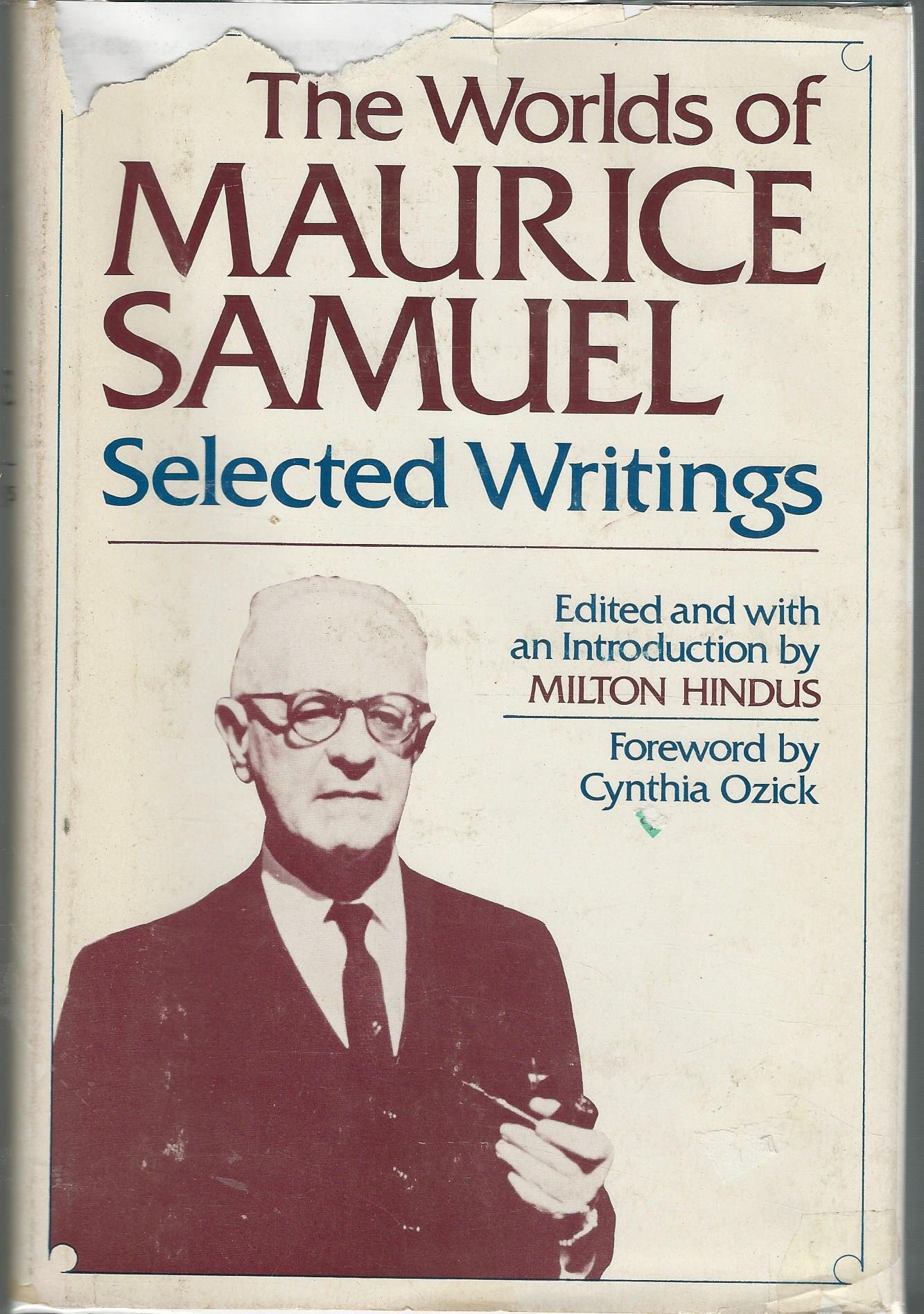 The Worlds of Maurice Samuel: Selected Writings by Maurice Samuel ...