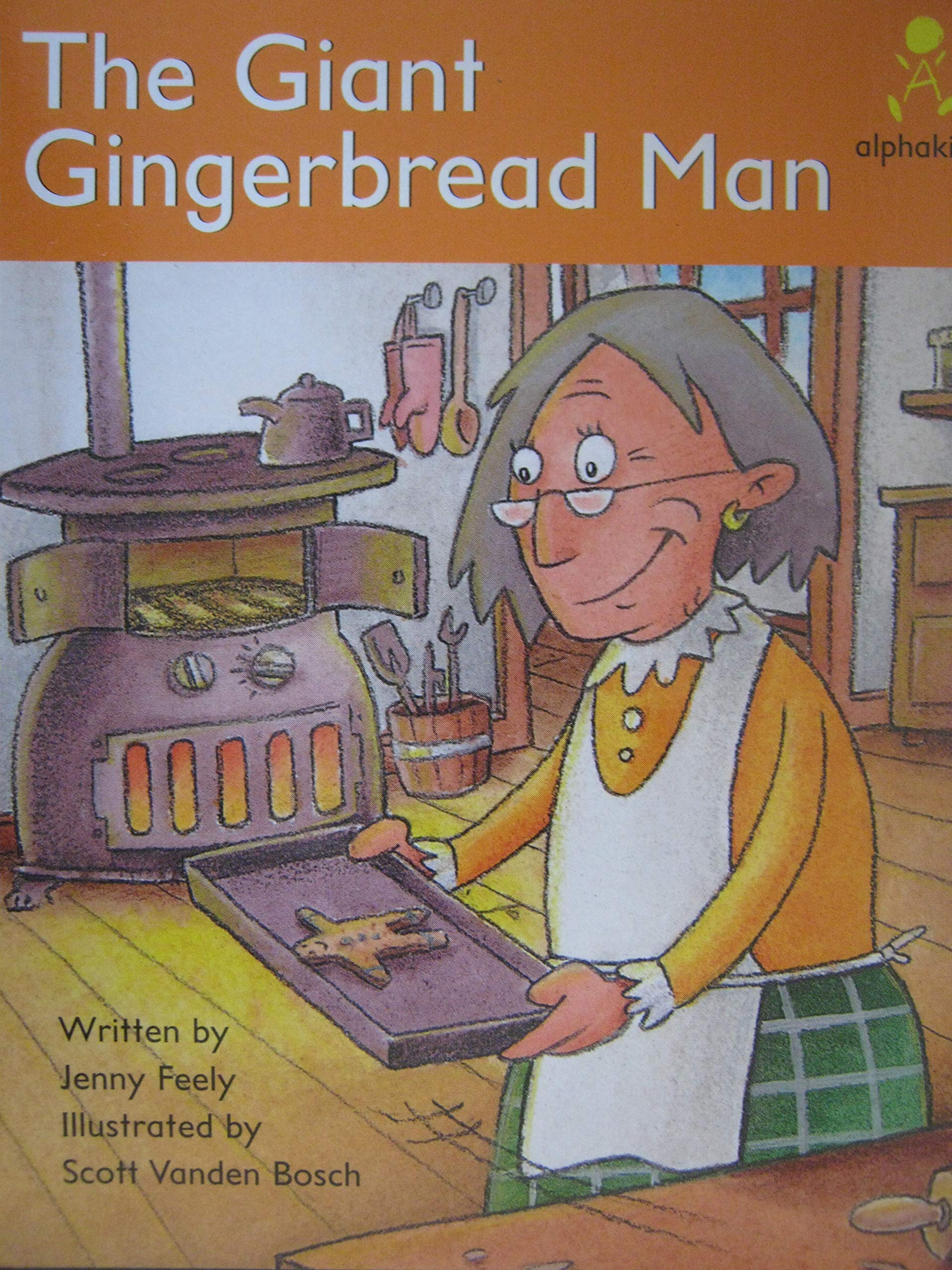 The giant gingerbread man (Alphakids) by Jenny Feely | Goodreads