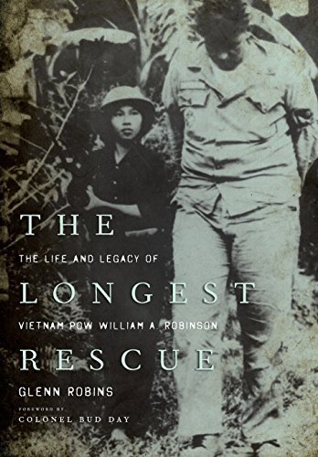 The Longest Rescue: The Life and Legacy of Vietnam POW William A ...