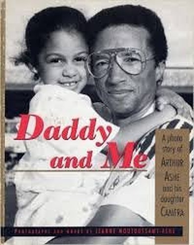 Daddy and Me, a Photo Story of Arthur Ashe and His Daughter Camera by ...