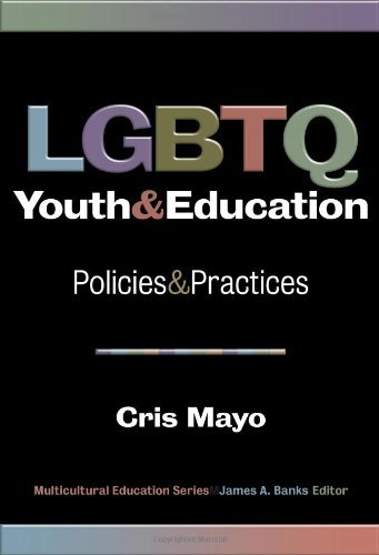 LGBTQ Youth and Education: Policies and Practices (Multicultural ...