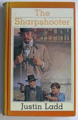 The sharpshooter by Justin Ladd | Goodreads