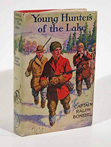 YOUNG HUNTERS Of The LAKE or Out With Rod and Gun. Boy Hunters Series ...