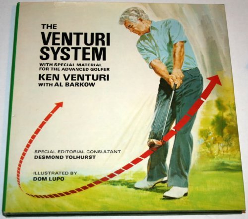 The Venturi System: With Special Material on Shotmaking for the Advanced Golfer (Venturi System ...