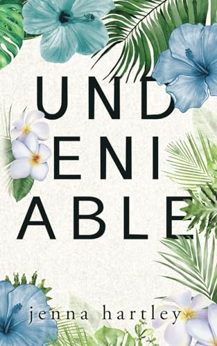 Undeniable (Love in LA) by Jenna Hartley | Goodreads
