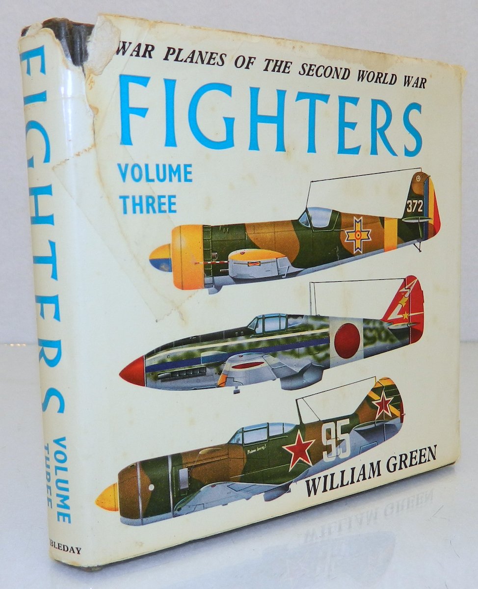Fighters: War Planes of the Second World War - Volume III by William Green | Goodreads