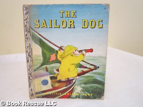 LITTLE GOLDEN BOOK THE SAILOR DOG by unknown author | Goodreads