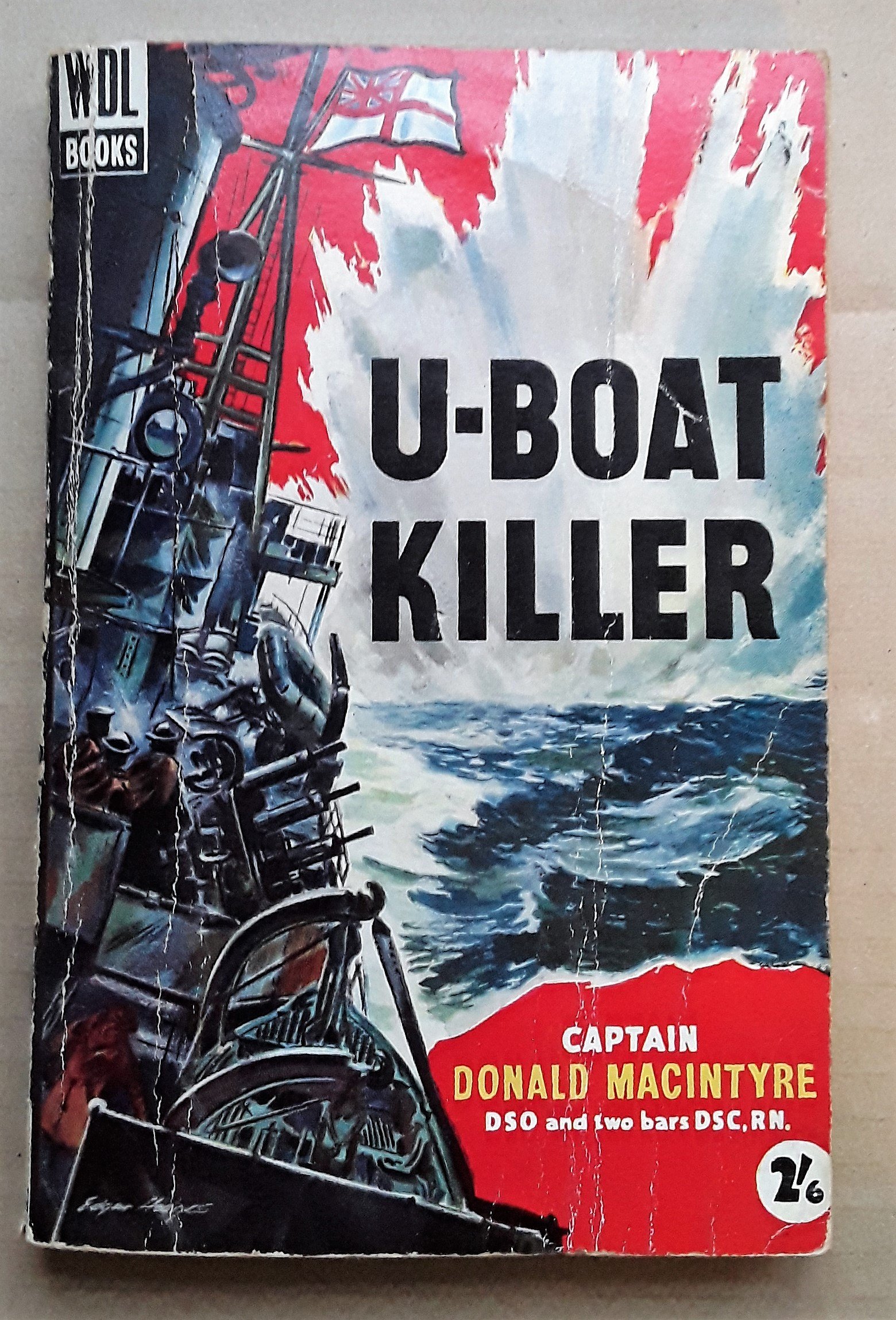 U-Boat Killer (Complete and Unabridged) by Donald Macintyre | Goodreads