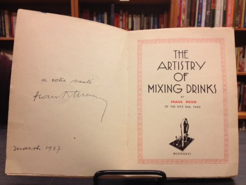 The Artistry of Mixing Drinks by Frank Meier | Goodreads