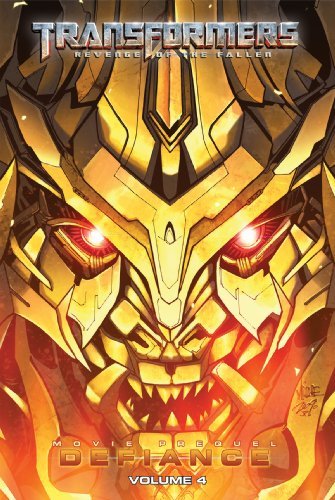 Transformers: Revenge of the Fallen: Defiance, Volume 4 (Transformers ...