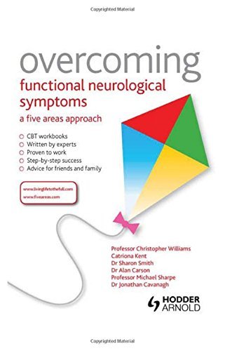 Overcoming Functional Neurological Symptoms: A Five Areas Approach by ...