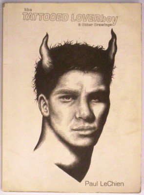 The Tattooed Loverboy and Other Drawings by Paul Le Chien | Goodreads