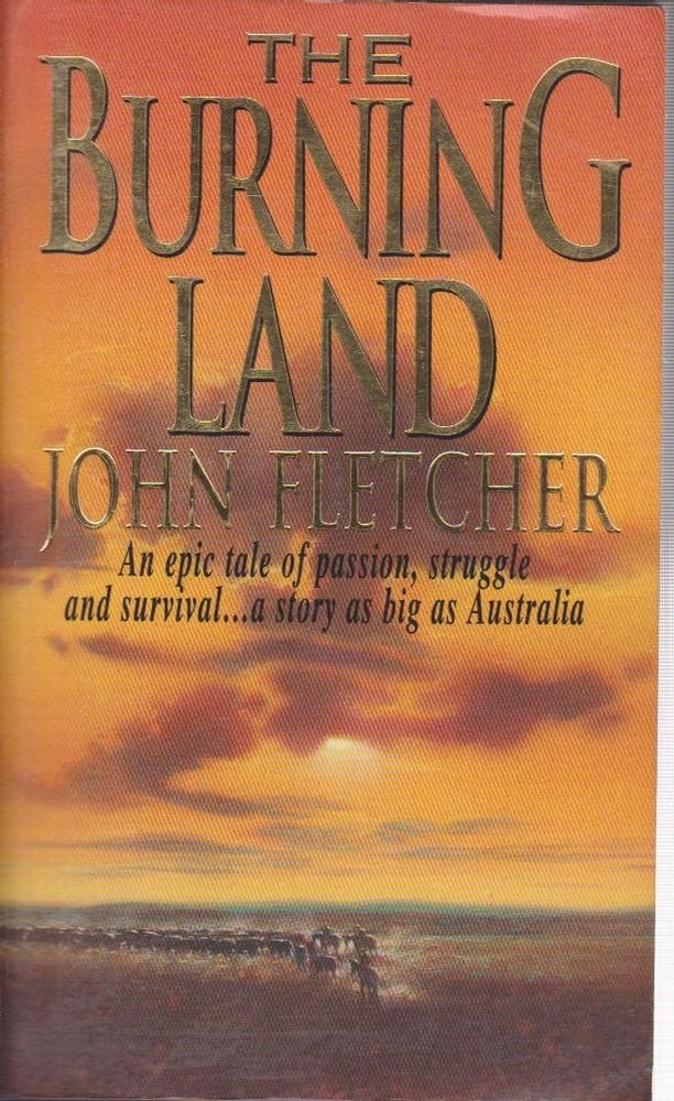 The burning land by John Fletcher | Goodreads