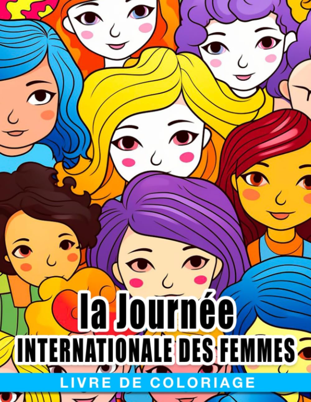 Livre de coloriage pour la Journée internationale des femmes: Les pages ...