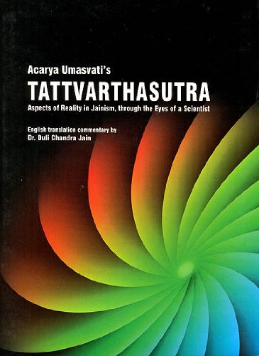 Acarya Umasvati's Tattvarthasutra: aspects of reality in Jainism ...