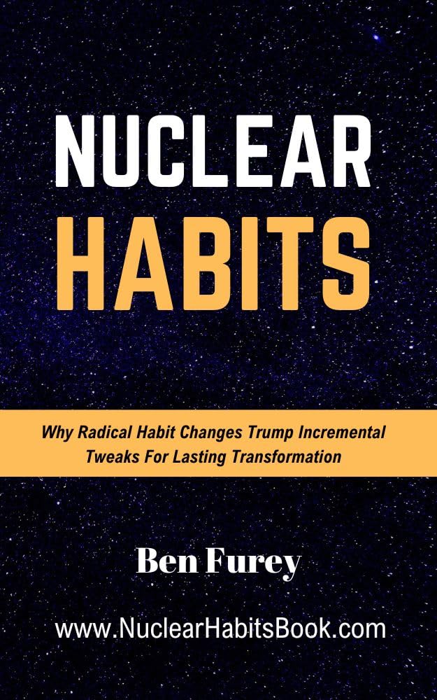 Nuclear Habits: New Book Unveils A Counterintuitive Approach That Transforms Ordinary ...