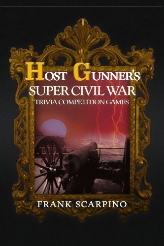 Host Gunner's Super Civil War Trivia Competition Games by Frank ...