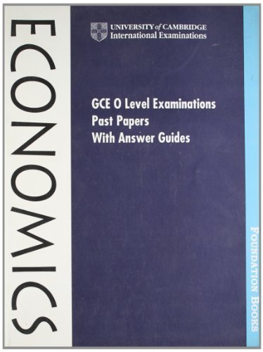 GCE O Level Examination Past Papers with Answer Guides: Economics India ...