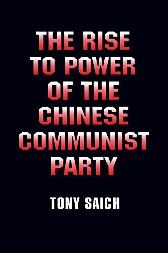 The Rise to Power of the Chinese Communist Party: Documents and ...
