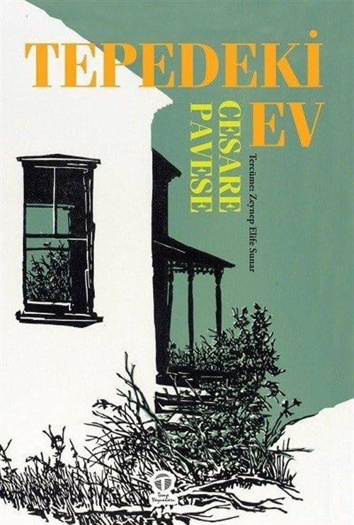 Tepedeki Ev by Cesare Pavese | Goodreads