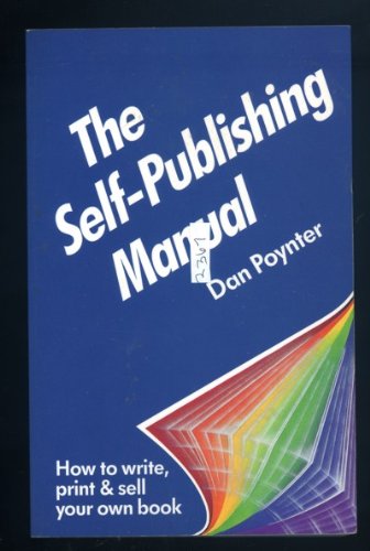 The self-publishing manual: How to write, print & sell your own book by ...