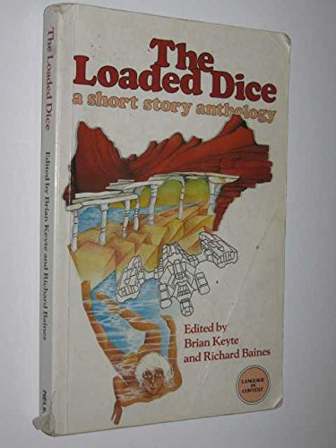 The Loaded Dice. A short story anthology by Richard (eds Keyte, Brian ...