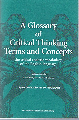 Glossary of Critical Thinking Terms and Concepts: The Critical Analytic ...