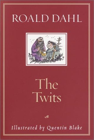 The Twits by Roald Dahl (2002-09-10) by Roald Dahl | Goodreads