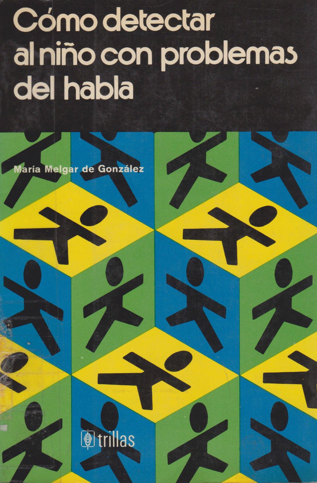 Como Detectar al Nino con Problemas del Habla by Maria Melgar De ...